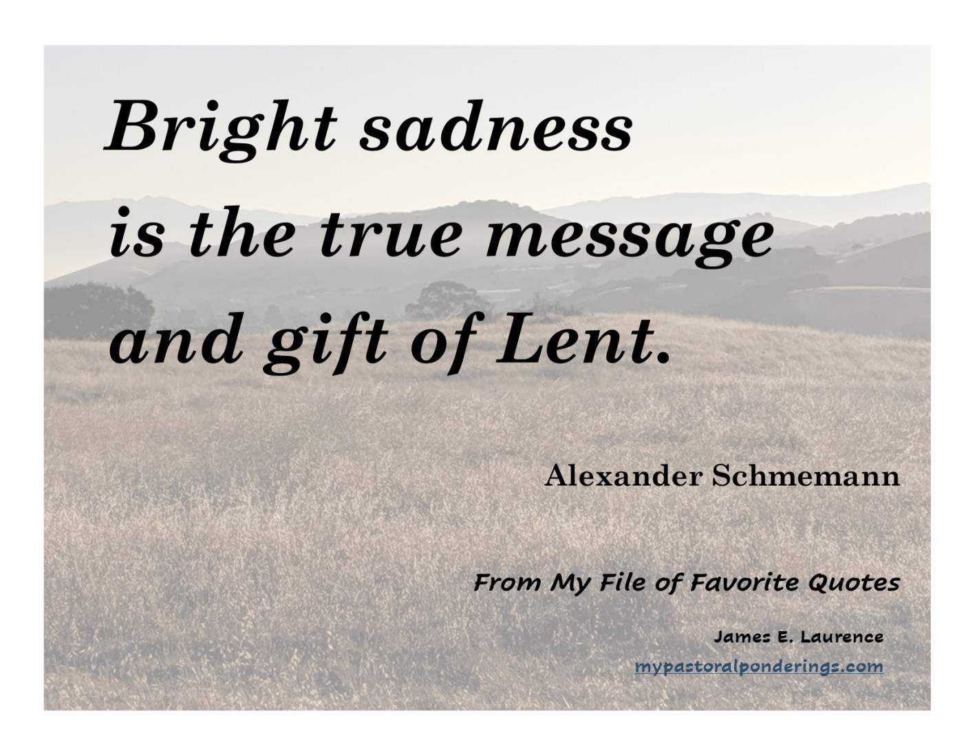 Lent’s Bright Sadness – My Pastoral Ponderings