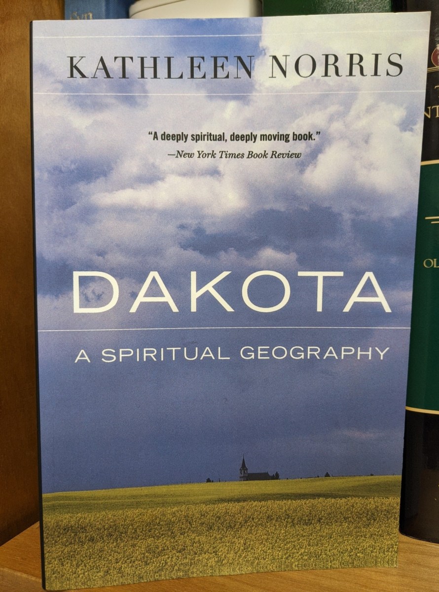 Book Review: Dakota: A Spiritual Geography by Kathleen Norris – My ...