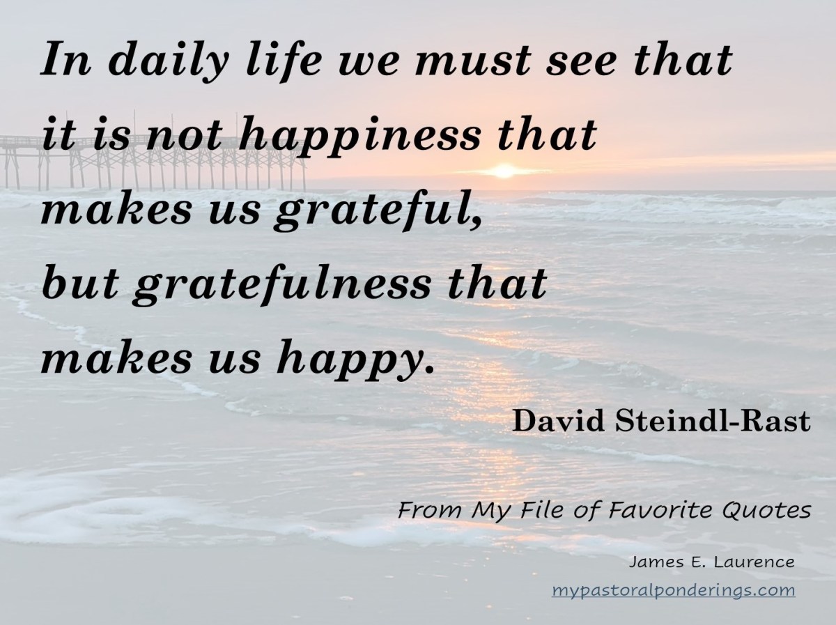 Favorite Quotes – David Steindl-Rast – My Pastoral Ponderings